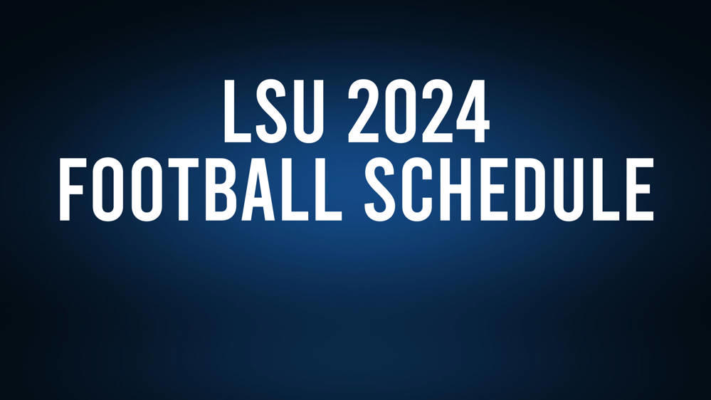 LSU 2024 Football Schedule, Record, Results | The Stanly News & Press