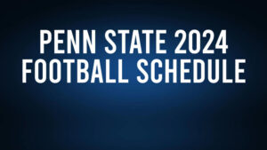Penn State 2024 Football Schedule, Record, Results | The Stanly News ...